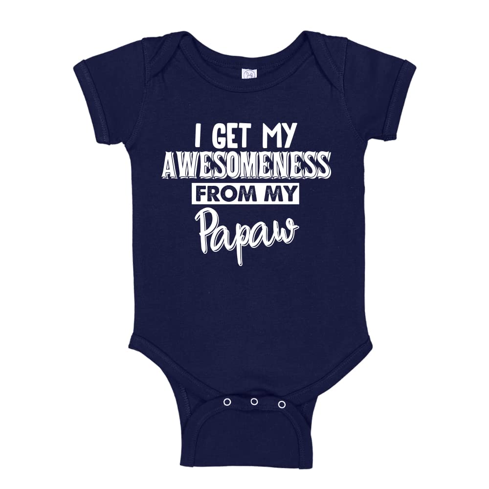 The Shirt Den I Get My Awesomeness from My Papaw Baby Bodysuit One Piece 6 mo Navy Blue