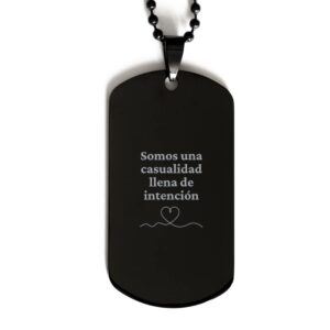 somos una casualidad llena de intencion, pulseras para hombres o mujeres - placa de identificaci