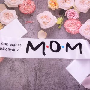 Mom to be Sash for Pregnancy Announcement Party,"The one where I Become a MOM" Baby Shower Decorations Girl Boy Baby Shower Party Decorations, Gifts, Favors, Mommy Supplies Gender Revea