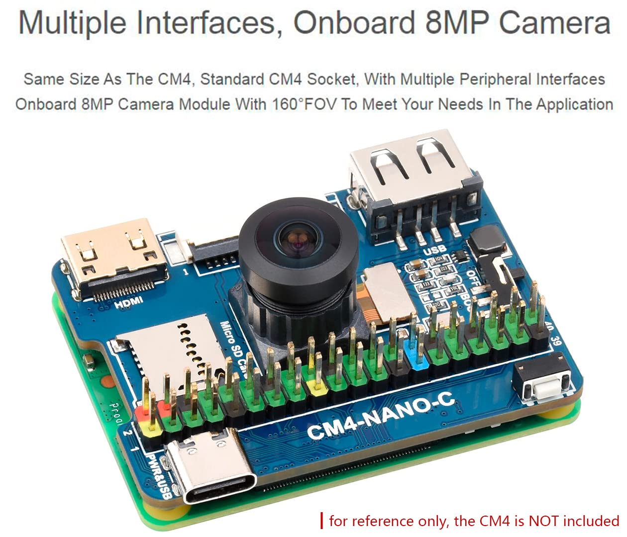 Nano Base Board (C) for Compute Module 4, Same Size as CM4, with Multiple Peripheral Interfaces Onboard 8MP Camera Module with 160°FOV