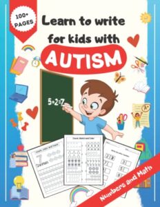 learn to write for kids with autism: handwriting practices workbook with numbers and simple math exercises, teach your child to write first numbers