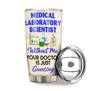 medroc medical technologist tumbler stainless steel 20oz, your doctor just guesing medical laboratory scientist gift for birthday christmas, medical laboratory professionals week gifts for women men