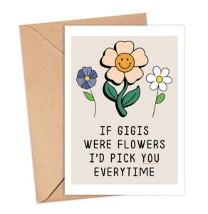 younggift if gigis were flowers i'd pick you everytime - gigi birthday card - mother's day card for gigi - flower card - gift for gigi - thank you card for your gigi