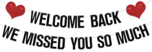 welcome back we missed you so much banner, welcome back family party decor, welcome home we will miss you banner decorations, missed you so much banner party supplies black red