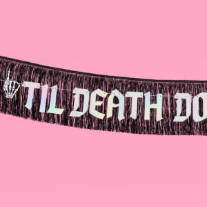 xo, Fetti Til Death Do Us Party Fringe Banner - Black and Iridescent, 5 Ft. | Bachelorette Party Decoration, Gothic Bach, Bridesmaid Favor, Rock Bride to Be Gift, Bridal Shower Supplies, Photobooth Backdrop