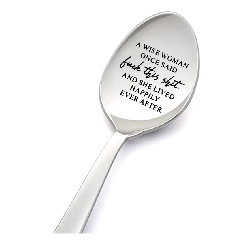 Funny Inspirational Gifts Spoon for Women Christmas Graduation Gift for Daughter Sister A Wise Woman Once Said Spoon for Wife Friend Engraved Stainless Steel Dessert Spoons