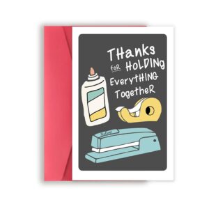 missonemi funny appreciation card for him her, sweet thank you card for women men, holding everything together, friendship, co worker, teacher