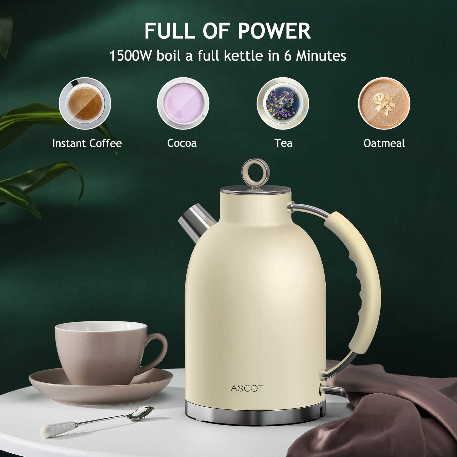 Electric Kettle ASCOT, Tea Kettle Hot Water Kettle Stainless Steel Kettle 1.5L 1500W Tea Heater & Boiling Water, Auto Shut-Off Boil-Dry Protection (Matte Cream)