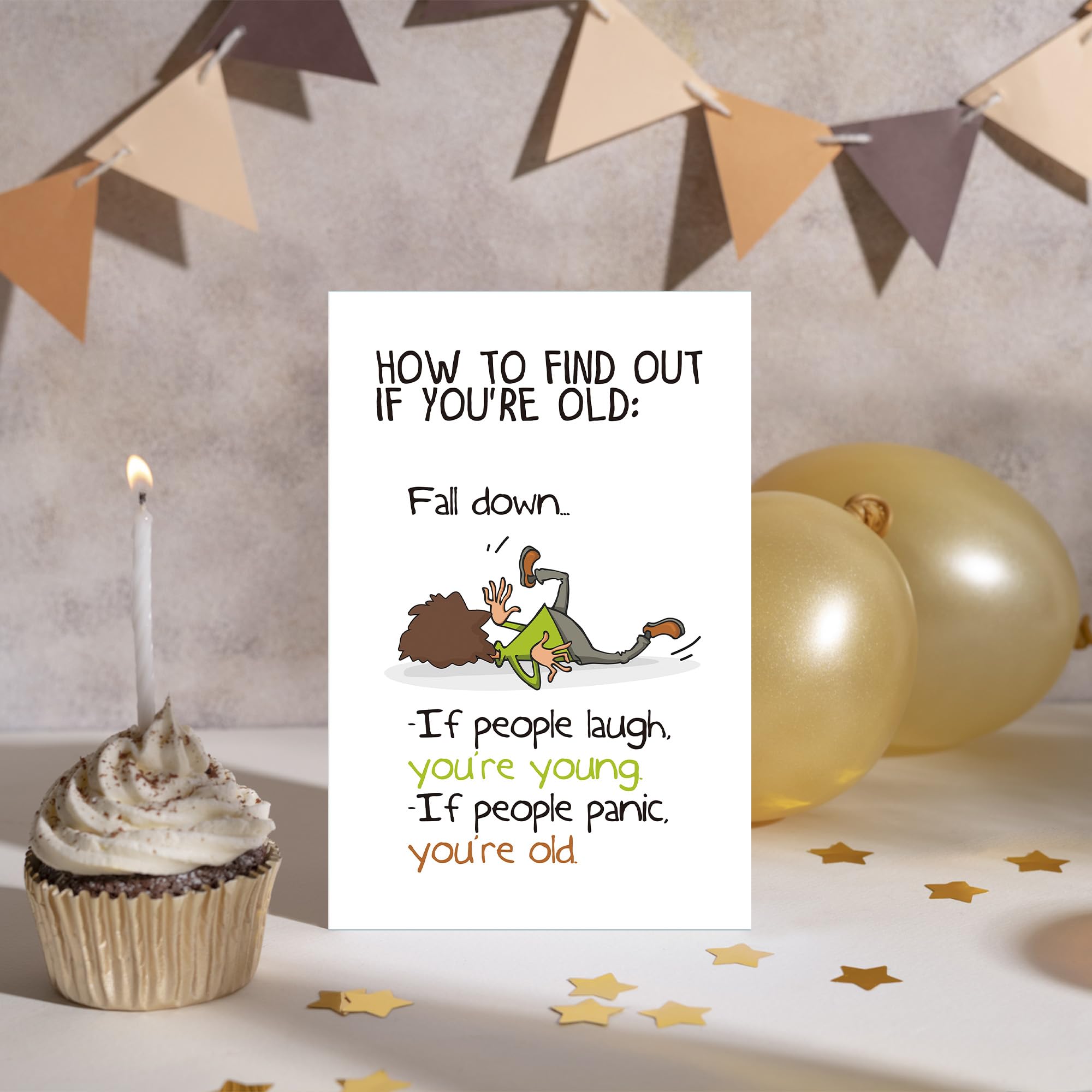 Funny Birthday Card for Him Her, Hilarious Birthday Cards for Men Women, Snarky Humor Birthday Card for Friends, How to Find Out If You're Old, Fall Down...