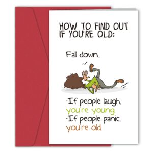 funny birthday card for him her, hilarious birthday cards for men women, snarky humor birthday card for friends, how to find out if you're old, fall down...