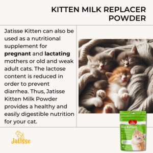 jatisse Kitten Milk Replacer Powder Formula with Vitamins, Minerals & Trace Nutrients for Kittens and Mother 7.05 oz.