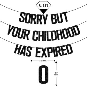 Sorry But Your Childhood Has Expired Banner, Adult Birthday Party Decor, 18th 21st Birthday Banner, Graduation Party Decorations Black Glitter