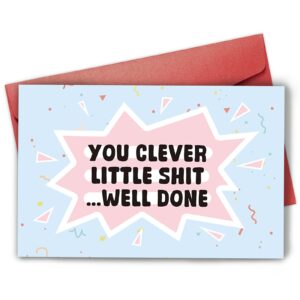 bablira funny congratulations card for him her, proud of you card for friend family, well done card, graduation card, passed test card, thank you card, you clever little shit