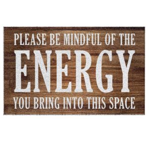 luvadian funny welcome mats for front door - please be mindful of the energy you bring into this space, check your energy door mat outdoor entrance, indoor door mats for entryway, 17x30 inches