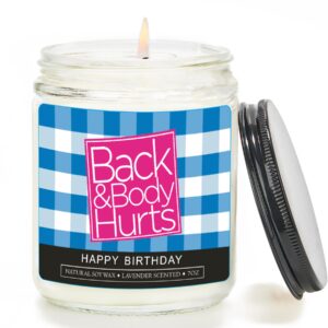 hipumagic back and body hurts candle - happy birthday candle,funny birthday gifts for women men bff, lavender scented candle for him her 30th 40th 50th 60th 70th birthday, 7oz