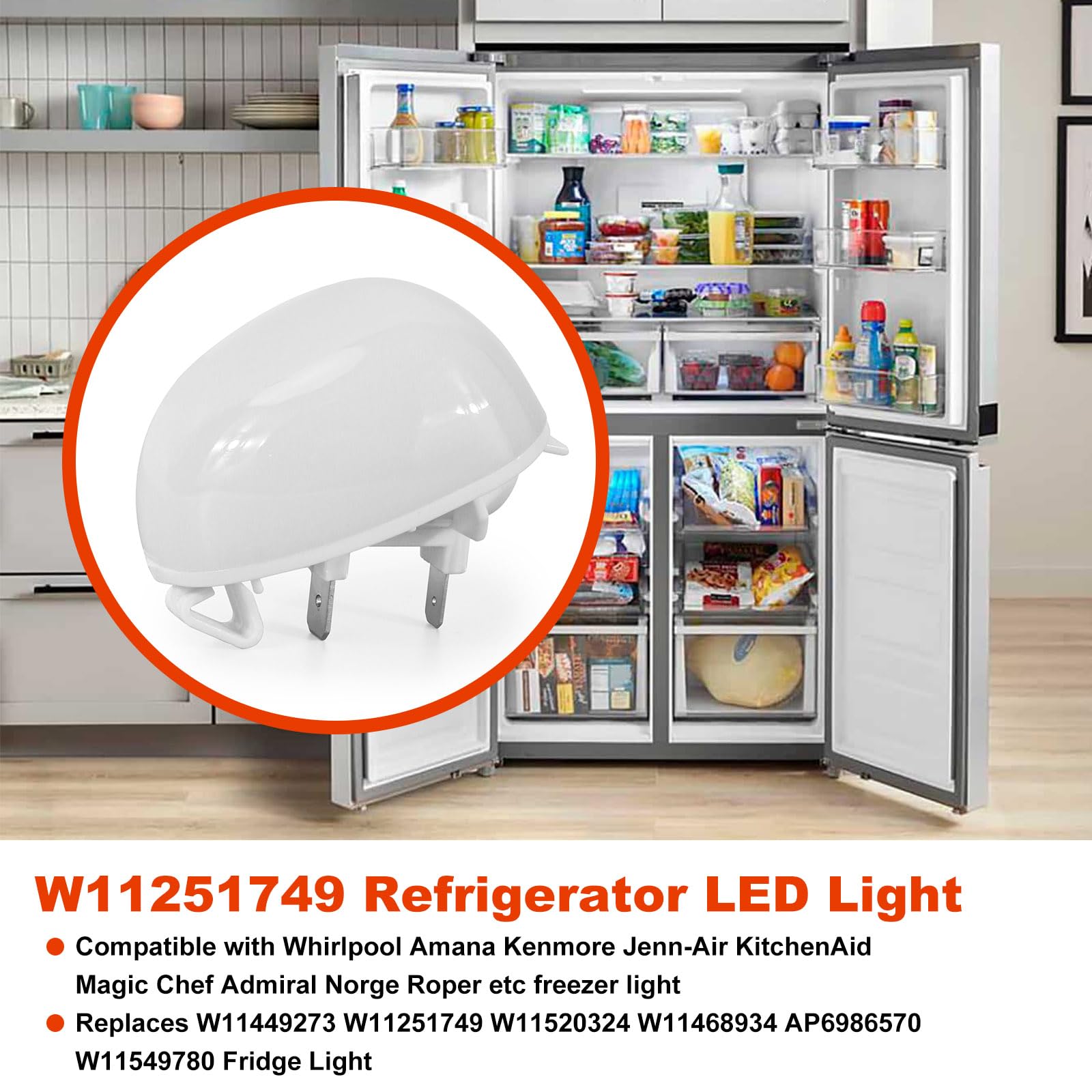 W11251749 W11602886 Freezer Light Bulb for Whirlpool Kenmore Amana Refrigerator Freezer Light Bulb Replaces W11449273 W11251749 W11520324 W11468934 AP6986570 W11549780 Fridge LED Light