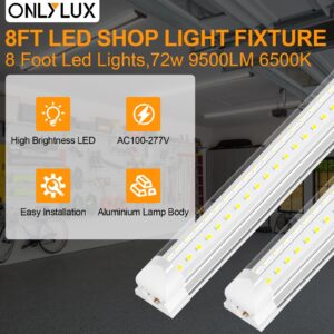 ONLYLUX 8ft LED Shop Lights, 8 Foot Led Lights,72w 9500LM 6000K LED, 96'' T8 Integrated LED Tube, Linkable Led Bulbs for Garage, Warehouse, v Shape Clear Lens (10 Pack)