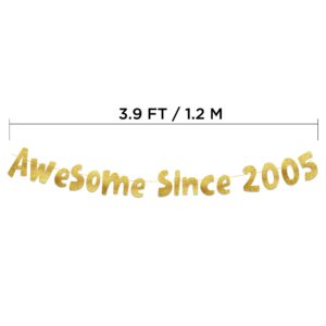 Awesome Since 2005 Gold Glitter Banner - 19th Birthday and Anniversary Party Decorations