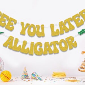 KEWUFD See You Later Alligator Banner, I'm Retired Ask Someone Else Funny Decoration Supplies for Goodbye/Retirement/Farwell/Graduation Party Gold Glitter