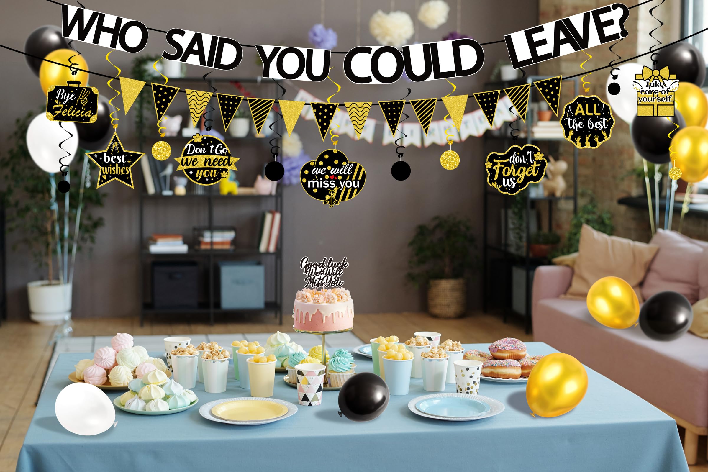 Black and Gold Goodbye Party Decorations - Farewell Decor Balloons + "Who Said You Could Leave" Banner + Hanging Swirls + Cupcake Topper Going Away Supplies