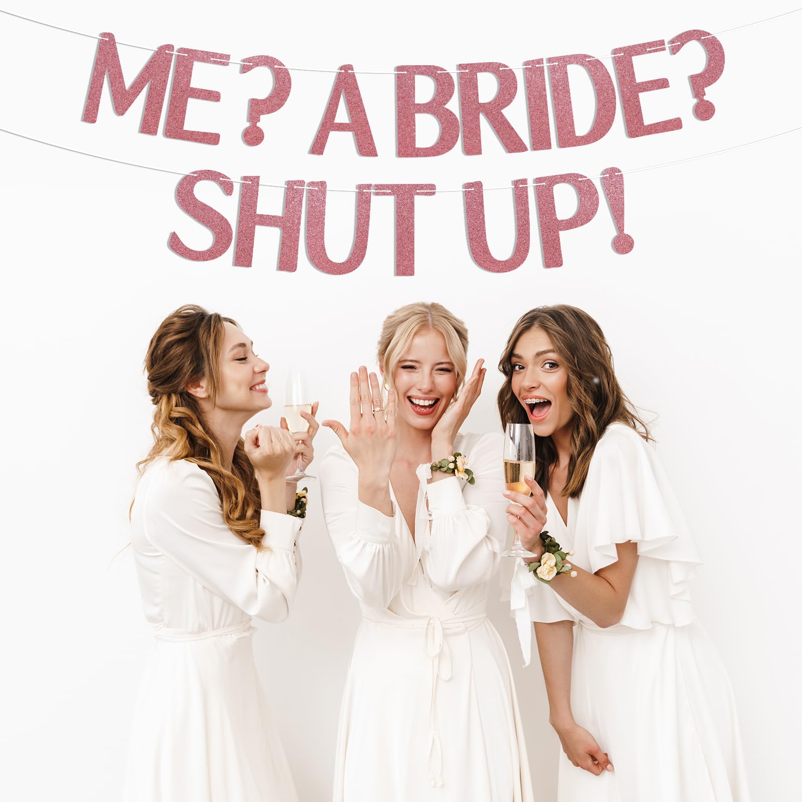 Me? A Bride? Shut Up! Banner - Bachelorette Party Decorations, Funny Bridal Shower Party Bachelorette Party Decorations Rose Gold Glitter