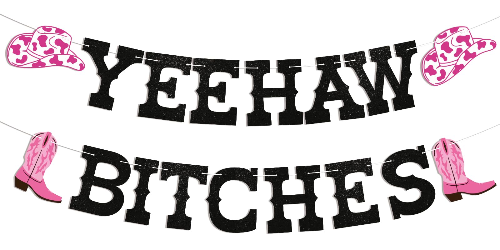 Yeehaw Bitches Banner, Bride's Last Ride Hen Party Decorations, Western Cowgirl Bachelorette Decorations for Bachelorette Party Black Glitter