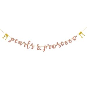 kaakswa pearls & prosecco banner, bridal shower decorations, mimosa bar decor, champagne bachelorette party supplies, gold & rose gold glitter