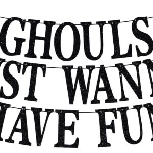 Ghouls Just Wanna Have Fun Banner, Halloween Girl's Night Sign, Haunted House Party, Funny Bachelorette Party Decorations