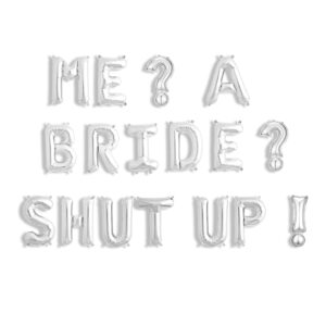 princess bachelorette balloon banner me? a bride? shut up! silver balloon for bridal shower decoration, wedding decor and engagement party decoration