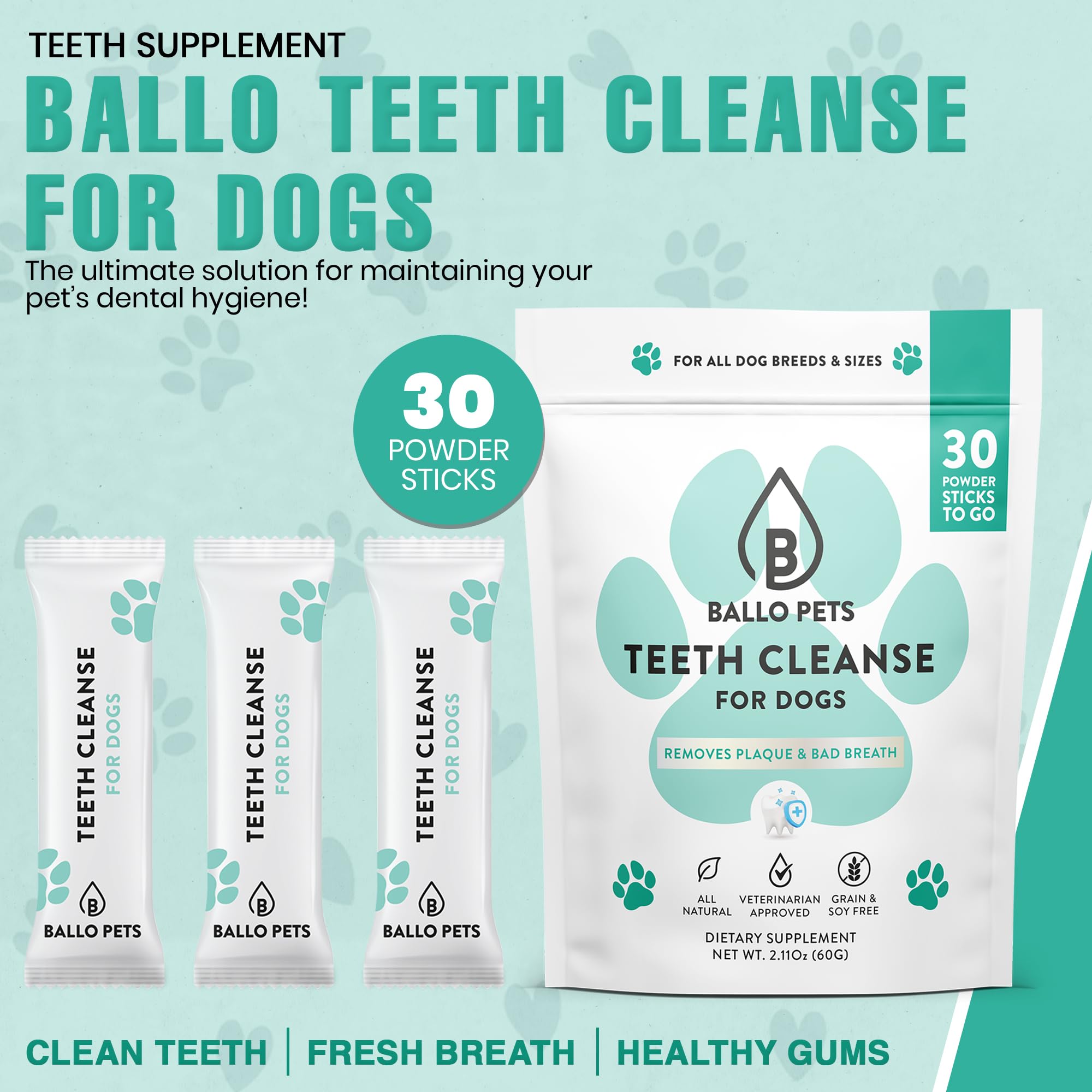 Ballo Pets Teeth Cleanse for Dogs - Dental Powder - Teeth Cleaning Made Easy - Targets Tartar & Bad Breath - Formulated for Dogs of All Ages and Sizes - 30 Powder Packets to go, white