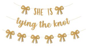 she is tying the knot bow bridal shower party banner garland for golden coquette bachelorette party decorations,glitter bow theme party decor supplies