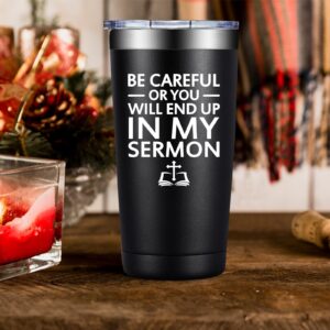 Grifarny Pastor Appreciation Gifts - Pastor Gifts for Men, Women - Thank You, Christmas Gifts for Pastor - Be Careful or You Will End up in My Sermon Pastor Tumbler Cup 20oz