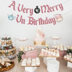 A Very Merry UnBirthday Banner, Wonderland Birthday Party Decorations for Girl, Funny Birthday Party Decor Rose Gold Glitter