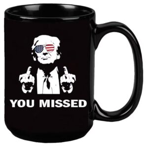 cessfle shot republican pro trump, you missed, president 2024 trump shooting mug, donald trump fist pump mug, trump coffee mug gifts for men women, 2024 assassination trump merchandise gifts