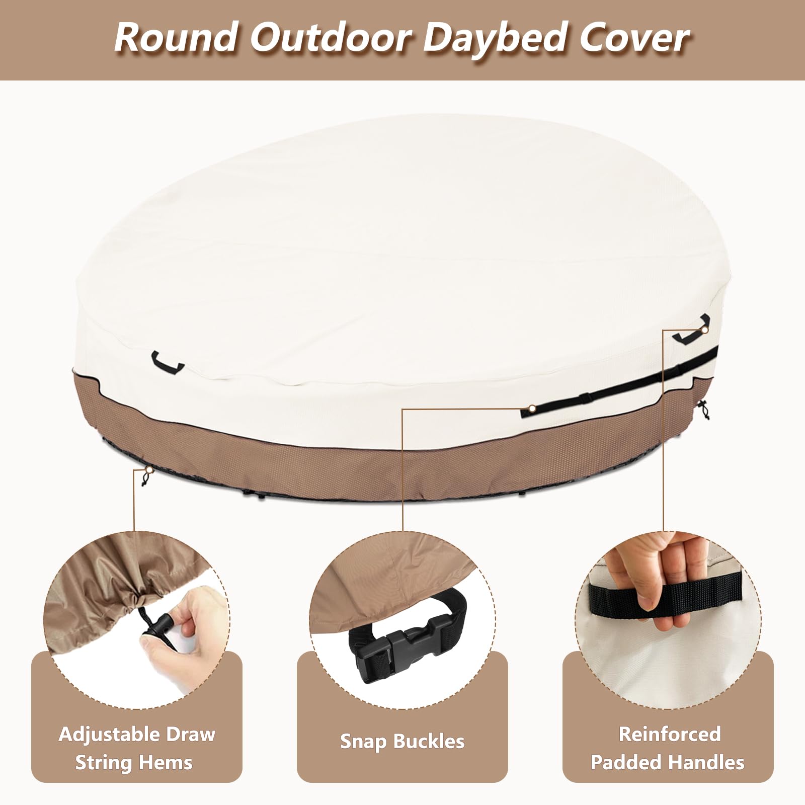 Krismile Outdoor Daybed Cover,Heavy Duty Waterproof Anti-UV Round Daybed Cover Adapt to 75" Dia x 35"/16”H Patio Canopy Sofa(Beige & Brown)