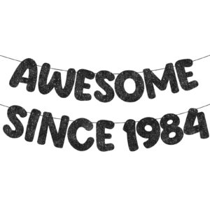 fulmoon pre-strung awesome since 1984 banner glitter happy 40th birthday banner funny 40th birthday decorations 1984 party decorations for men women anniversary (black)