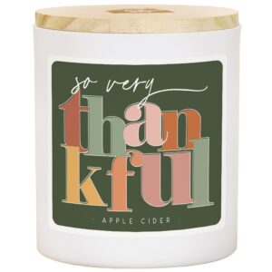 simply said, inc thanksgiving fall candle, so very thankful, apple cider scented 2 wick 11 oz premium soy candle, hand poured in usa, cdl1446