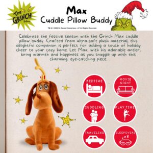 Franco Dr. Seuss The Grinch Max Dog Holiday & Christmas Bedding Super Soft Plush Cuddle Pillow Buddy, (Officially Licensed Product)