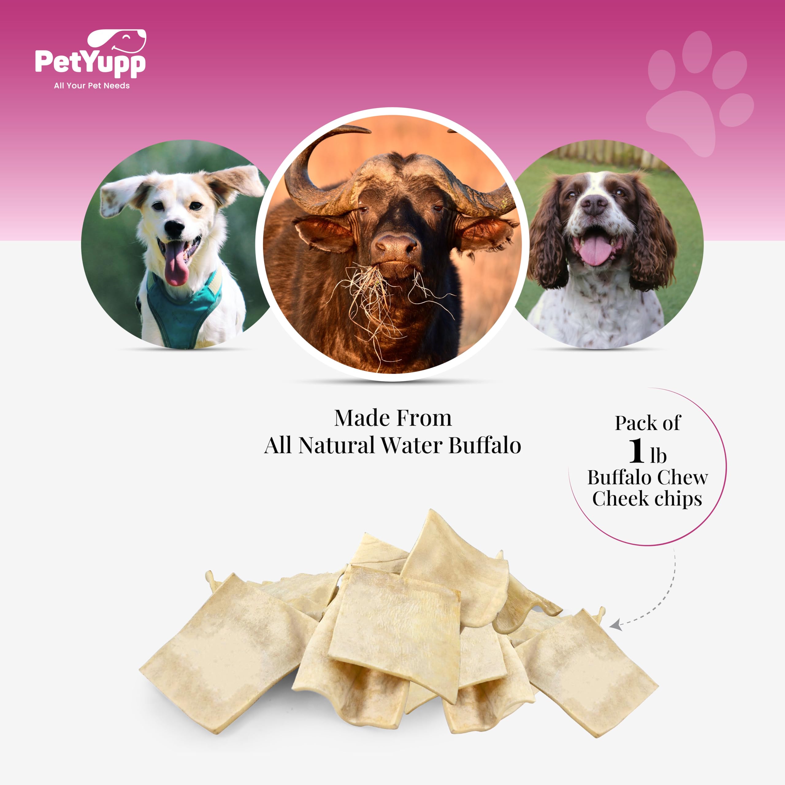 PetYupp Water Buffalo Cheek Chips Dog Chew - 1 lb - 100% Natural Dog Treats - for Small, Medium & Large Dog, High-Protein & Low-Fat Dog Treats, Promotes Dental Health - Non-GMO & No Additives