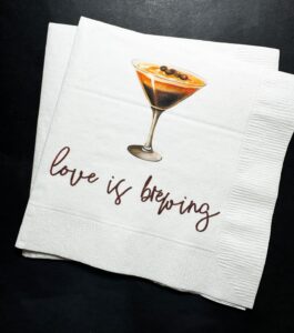 love is brewing espresso martini espresso martini bar wedding reception bridal shower blend - cocktail, napkins set of 25