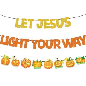 christian halloween decorations banner, let jesus light your way halloween party banner, religious halloween party banner trunk or treat decorations for church christian halloween pumpkin garland