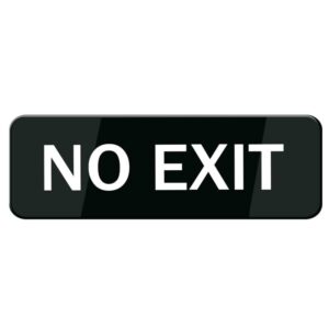 No Exit Sign For House, Strong Self-Adhesive Signs For Home, 8” X 3” Premium Durable Acrylic Sign For Door/Wall/Window