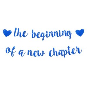 the beginning of a new chapter banner graduation engagement goodbye party decorations retirement goodbye party decorations congratulations decorations party supplies blue glitter