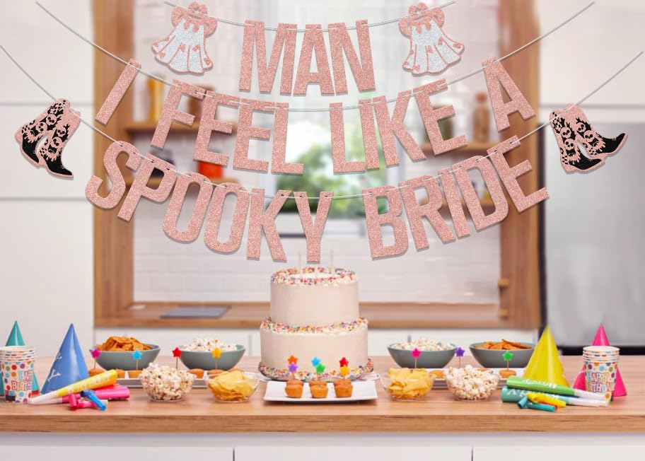 Man I Feel Like A Spooky Bride Banner Cowgirl Themed Halloween Bachelorette Party Decorations Rodeo Themed Bridal Shower Bachelorette Party Decor Supplies Rose Gold