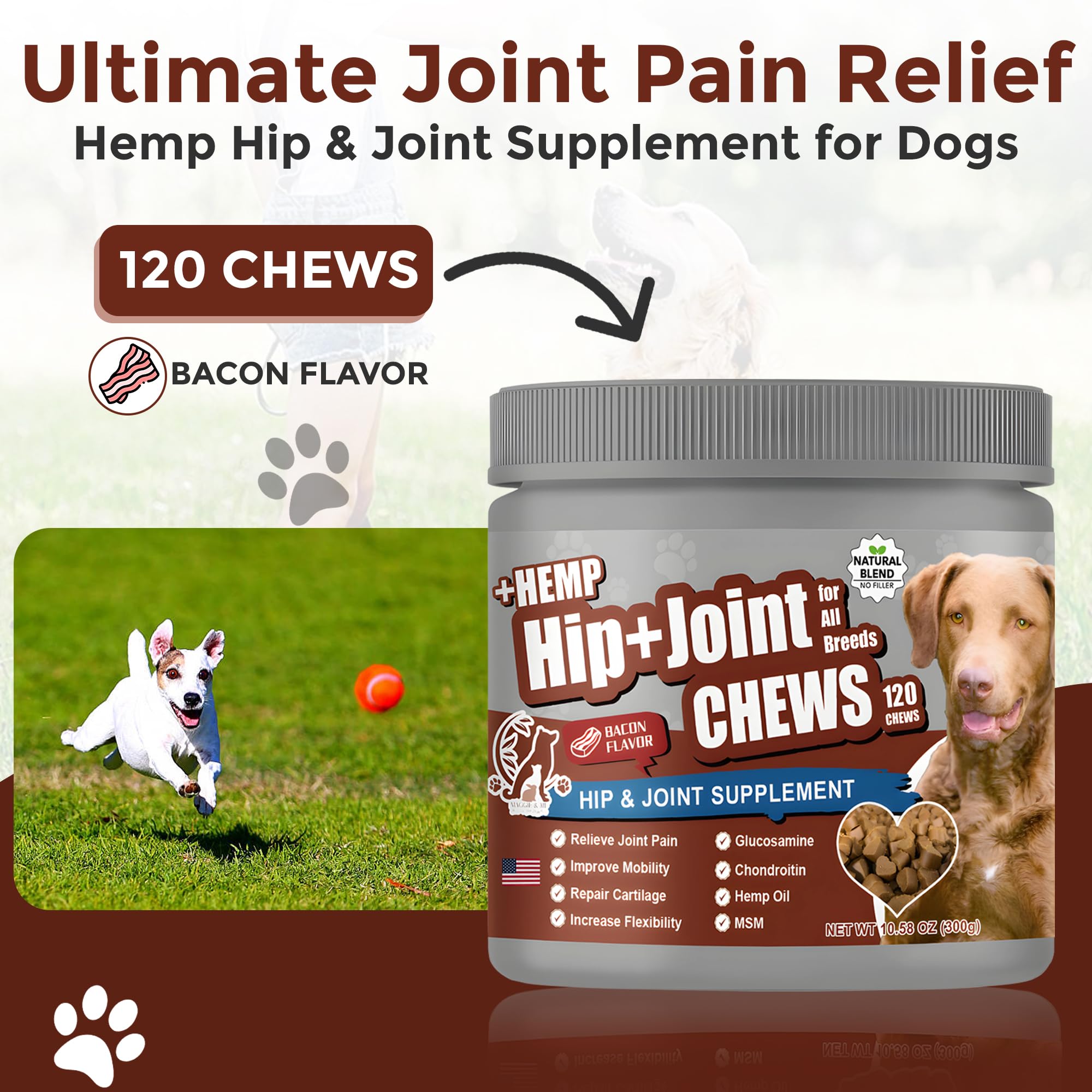 Maggie & ME Dog Pain Relief Hip and Joint Supplements | Glucosamine for Dogs 600mg | Organic Hemp Seed Powder/Oil 650mg | Chondroitin, MSM, Turmeric, Vitamins C & E+ | 120 Bacon Mobility Supplements