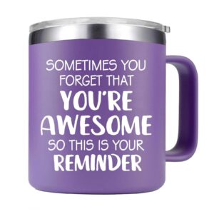 birthday gifts for women who have everything - sometimes you forget you are awesome gifts for women sister - christmas gifts for mom from daughter purple mug gifts baskets for women fun teacher gifts