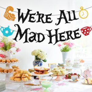 We're All Mad Here Banner 1st Birthday Party Decorations Afternoon Tea One Year Old First Bday Party Supplies