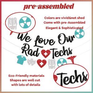 We Love Our Rad Techs Banner - Rad Tech Week Banner, Radiologic Tech Week Banner, Rad Tech Appreciation Week Decorations Black Glitter