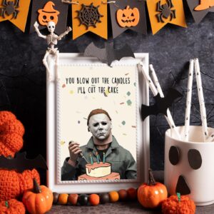 Missonemi Creepy Michael Myers Birthday Card, Funny Horror Movies Killer Bday Greeting Card, Happy Halloween Birthday Gifts Cards, Mike Myers Birthday Decorations, You Blow Out The Candle