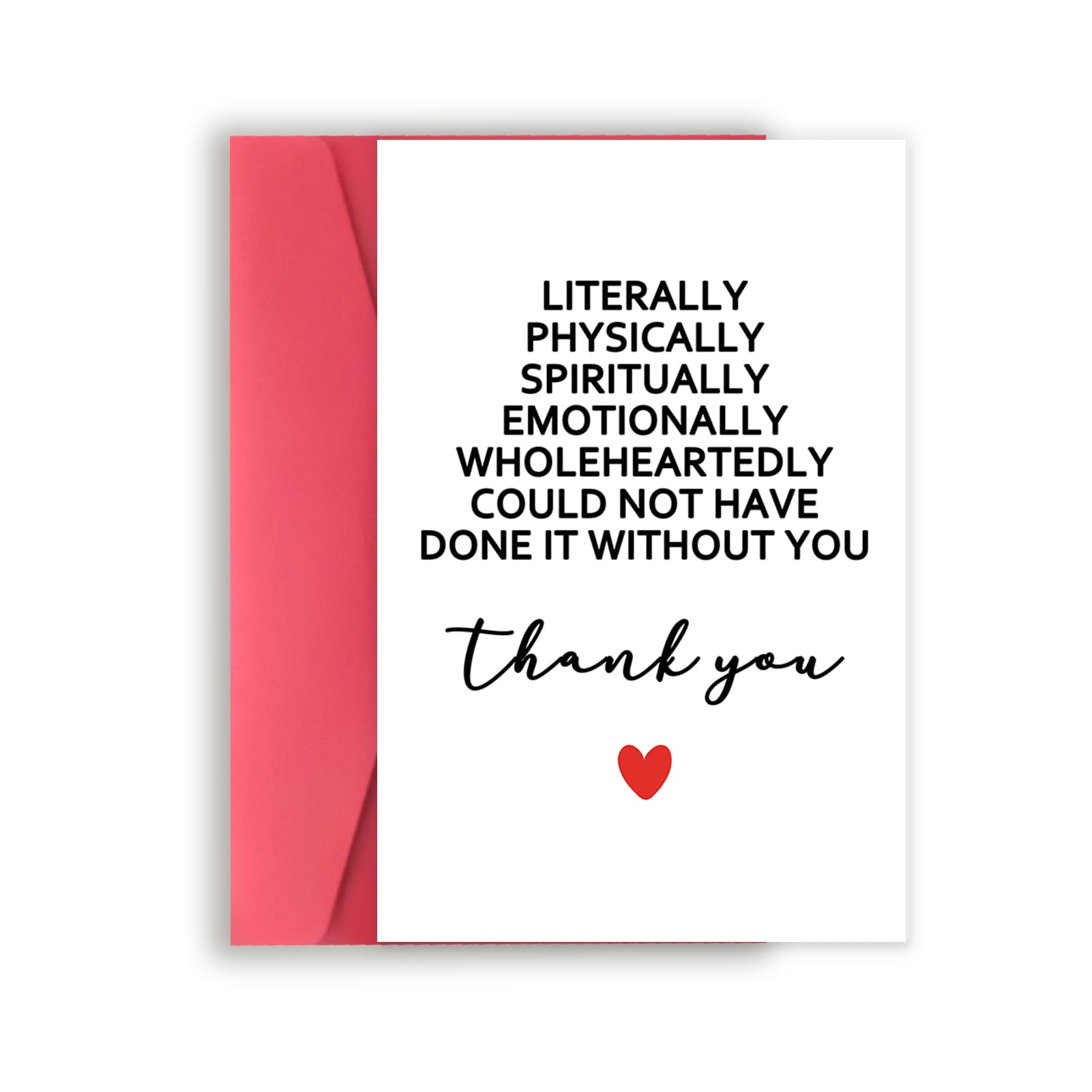 Funny Thank You Card for Men Women, Unique Thank You Gifts for Teacher Boss Mentor Coworkers, Friendship Thank You Card for Friends, Literally Could Not Have Done it Without You